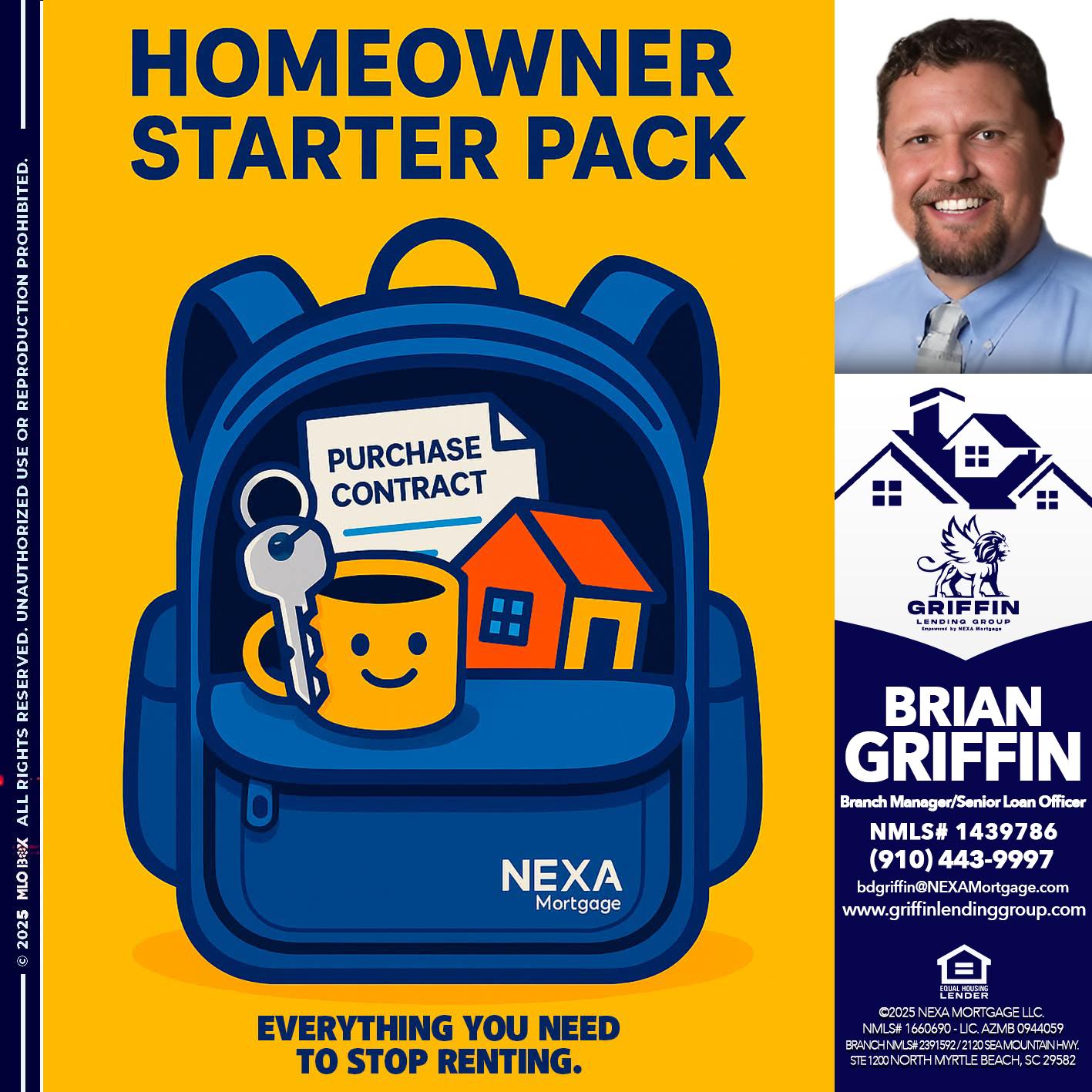 NEED A HOMEOWNER PACK.. - Brian Griffin -Senior Mortgage Consultant